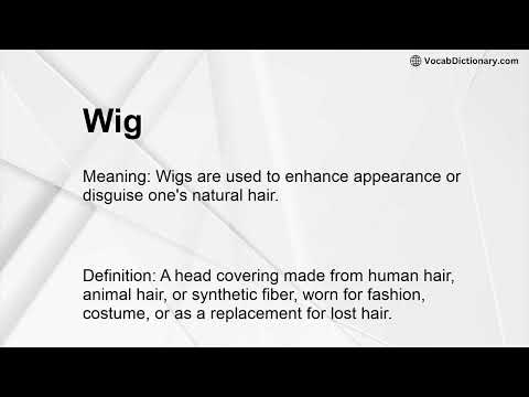 Wig Meaning