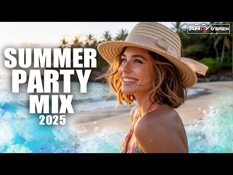 Dj Party Summer Music Mix 2025 π₯ Best Remixes of Popular Songs 2025 π₯ New Dance Mashups Party 2025