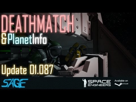 Space Engineers, Deathmatch Scenarios, and new Planet Info (Update 01.087)