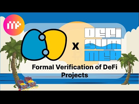 #DefiSummer: Formal Verification of DeFi Projects