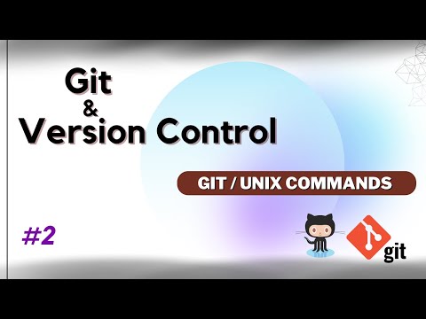 Git / Unix Commands | Version Control | E2 | Series