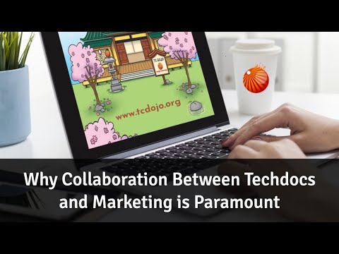 Why Collaboration Between Techdocs and Marketing is Paramount