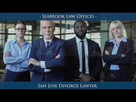 San Jose California Family Law 408-560-4487 β Seabrook Law Offices Is Here to Help