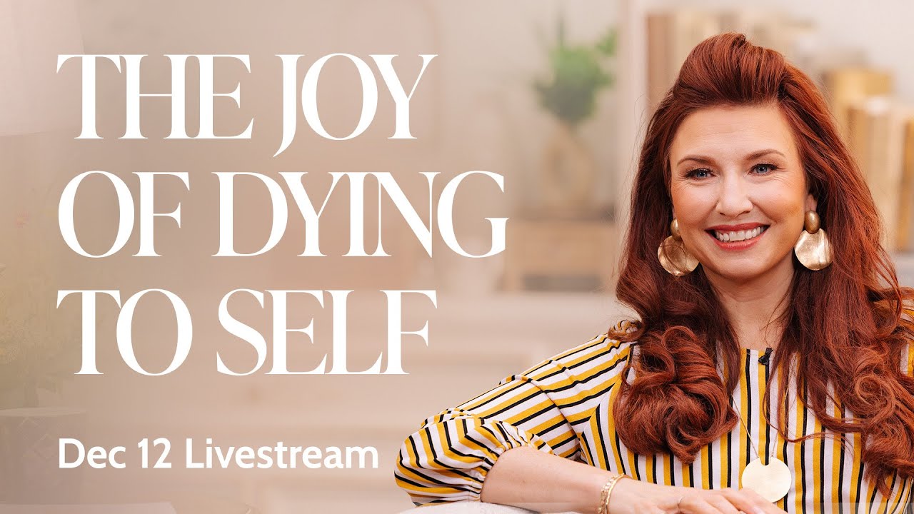 LIVE with Carrie Pickett | Life Foundations: The Joy of Dying to Self - December 12, 2025