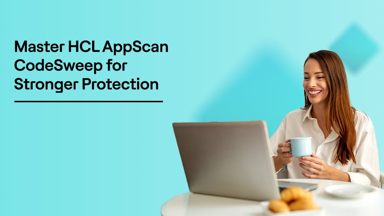 Write Secure Code: Leverage HCL AppScan CodeSweep for Stronger Protection