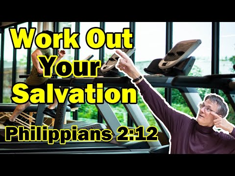 What Did Paul Mean by "Work Out Your Own Salvation in Fear and Trembling"? - Phi 2:12 - Bob Wilkin