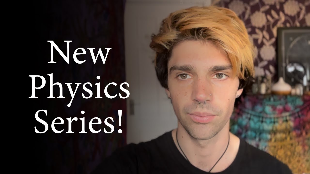 March 2025 Update - New Physics Video Series!