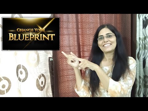 Change your BluePrint - Hindi