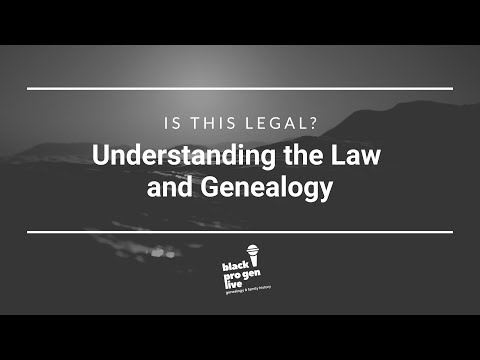 BlackProGen LIVE! Ep 98: Is this Legal? Understanding the Law and Genealogy