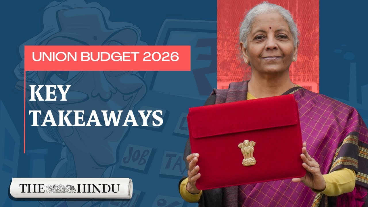 Union Budget 2026: Key takeaways