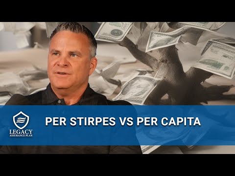 Per Stirpes vs. Per Capita