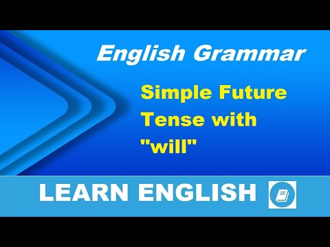Simple Future Tense with “will” - English Grammar Lesson