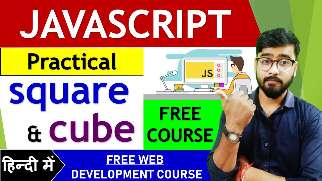 JavaScript Program | Square and Cube Javascript Tutorial | by Rahul Chaudhary