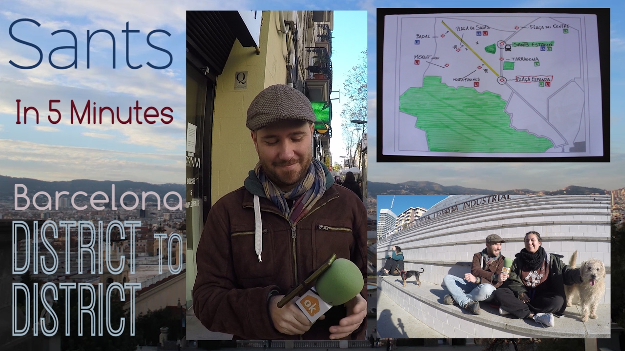 Sants in 5 minutes - Barcelona District to District