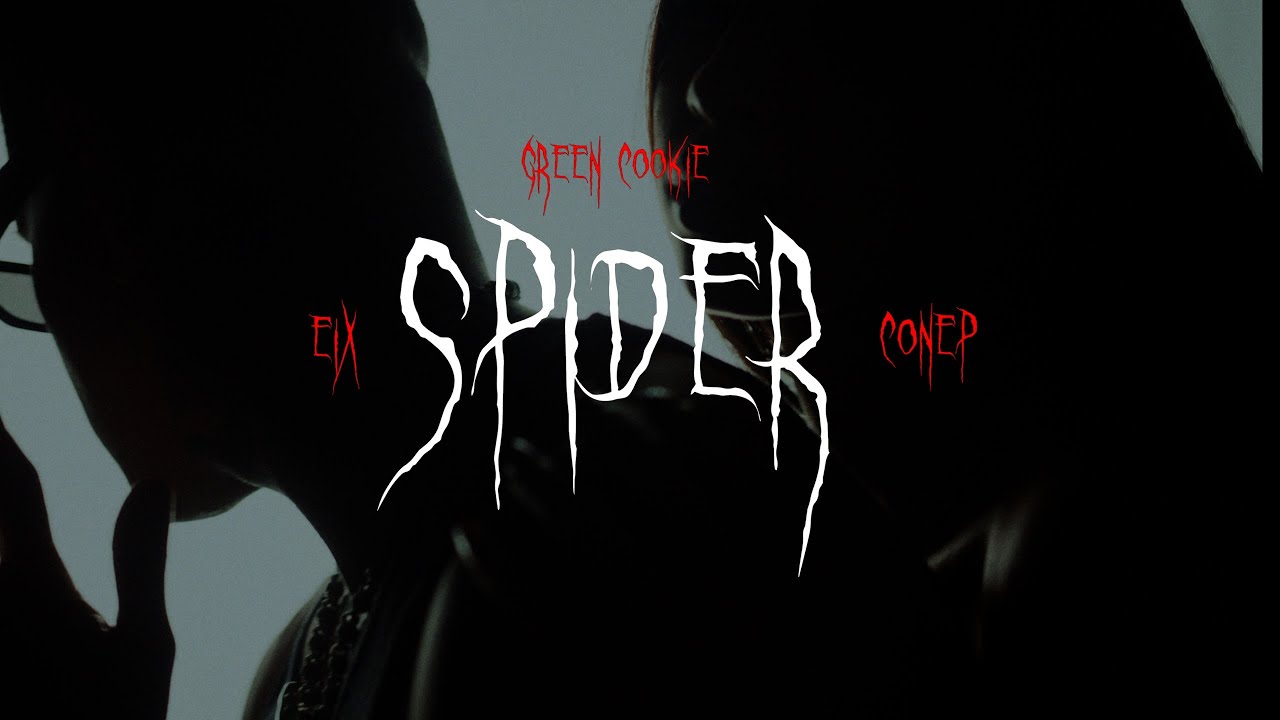 Green Cookie ❌ Conep ❌ EIX - SPIDER 🕷🕸 (Official Video)