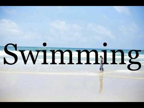 How To Pronounce Swimming๐๐๐๐๐๐Pronunciation Of Swimming