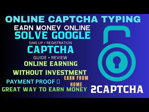 2captcha typing jobs | 2captcha fast earning tricks | 2captcha earn money | 2captcha