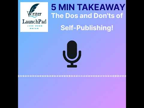 The Dos and Don’ts of Self-Published Fiction: Common Mistakes to Avoid and Best Practices to Follow