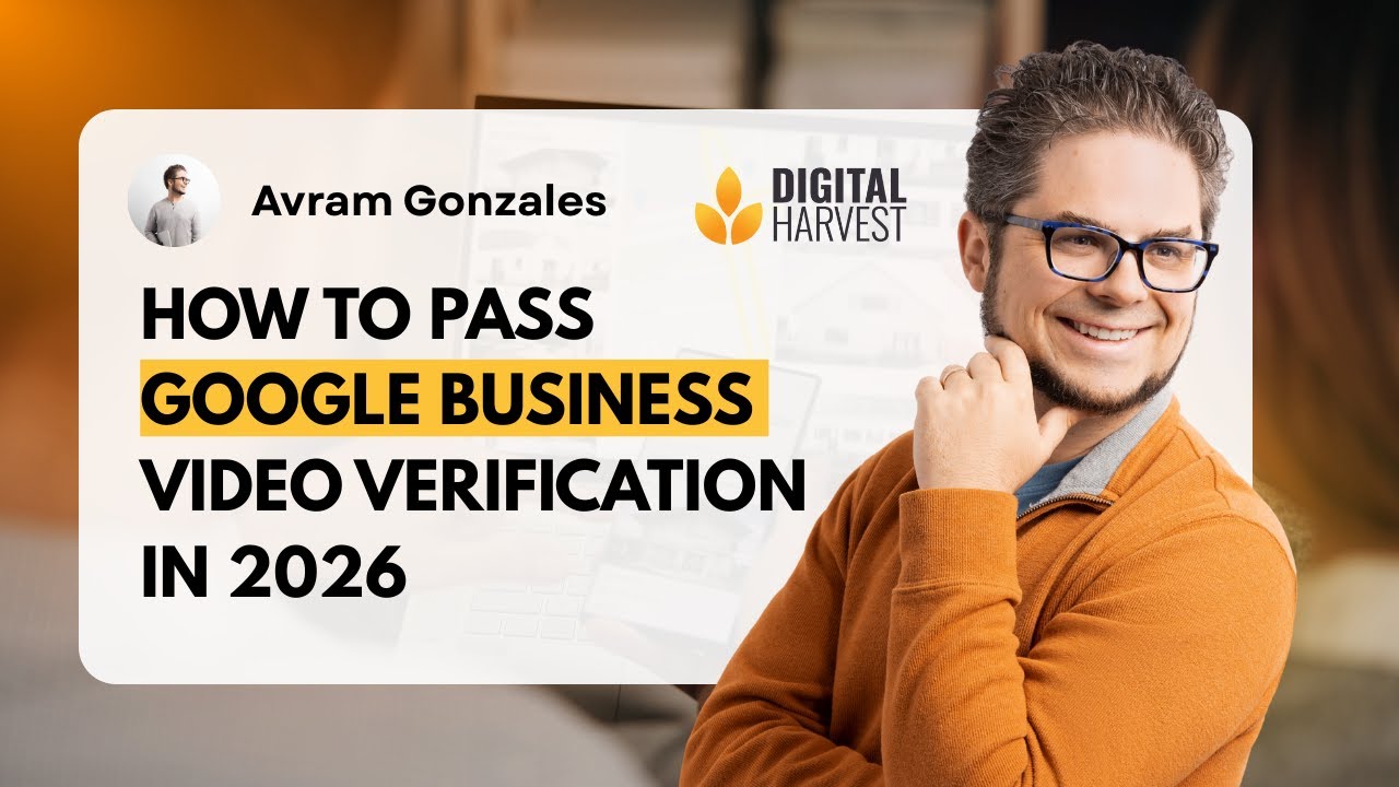 How to Pass Google Business Video Verification in 2026