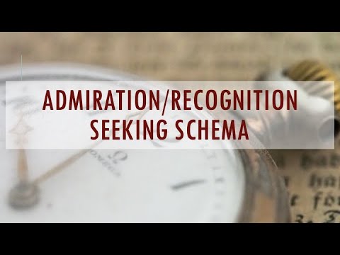 Admiration/Recognition Seeking Schema