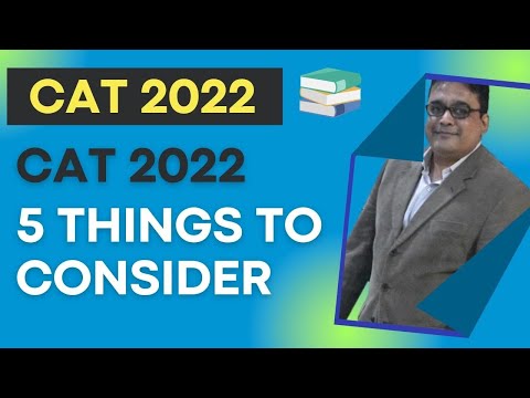 CAT 2022 5 things to consider | CAT 2022 | CAT Syllabus | CAT Exam | Online classes