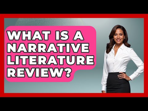 What Is A Narrative Literature Review? - Tales And Texts