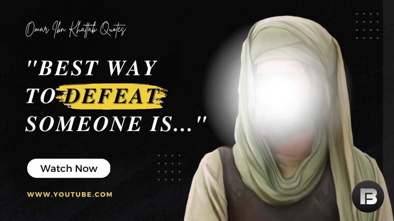 FAMOUS SAYINGS of The Desert Lion, Omar Ibn Khattab