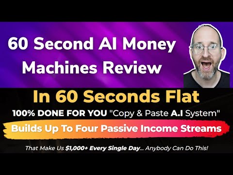 60 Second AI Money Machines Review