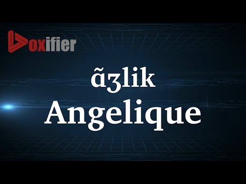 How to Pronunce Angelique in French - Voxifier.com