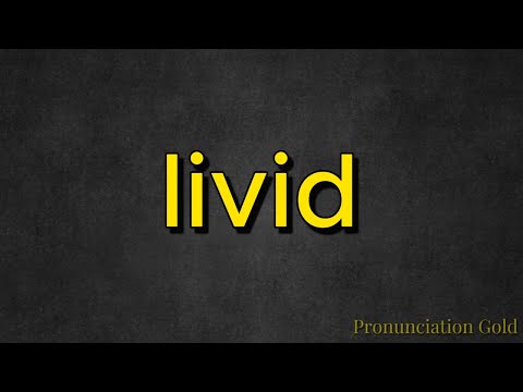 How to Pronounce Livid - Say it Correctly Every Time!