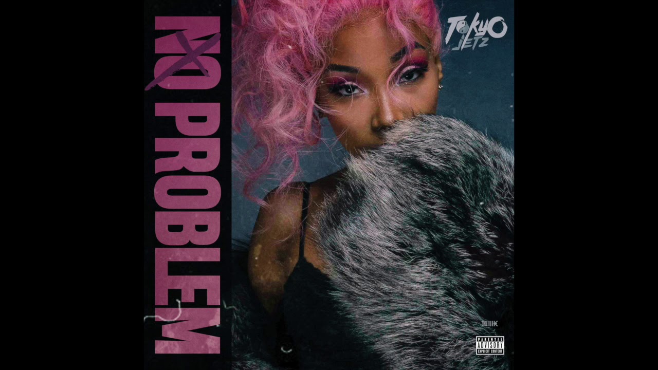 Tokyo Jetz - No Problem (Official Audio)