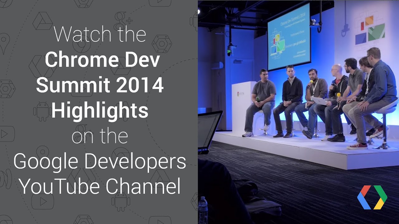 Chrome Dev Summit 2014 Highlights