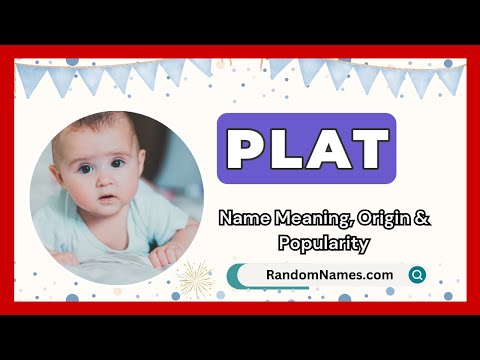 Plat - Baby Boy Name Meaning, Origin & Popularity - RandomNames.com
