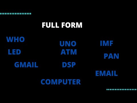 FULL FORM OF### ATM/# PAN/##LED/##IMF/##GMAIL/##EMAIL/#DSP/##COMPUTER##/##WHO##UNO all dout are clea
