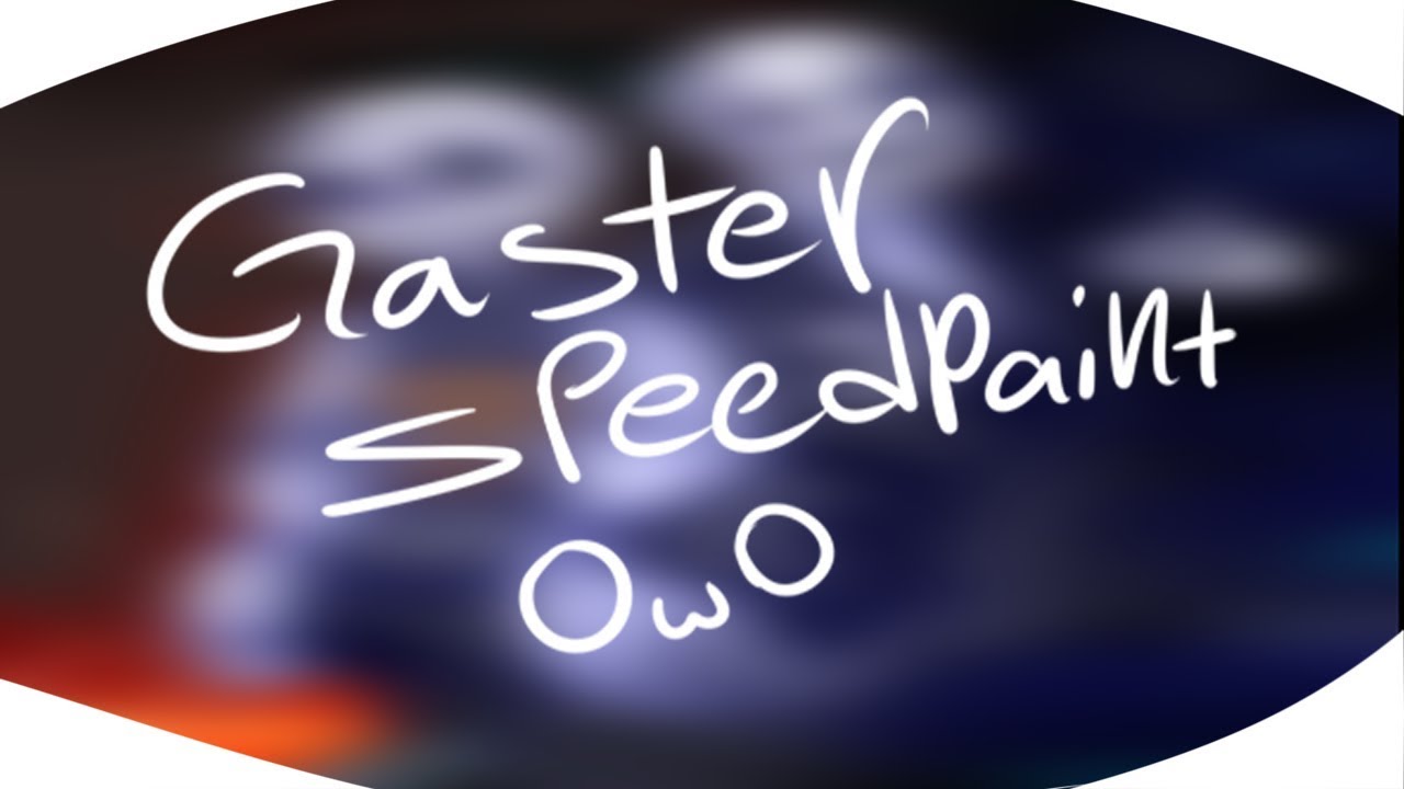 Gaster speedpaint -Undertale FanArt-