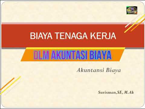 Biaya Tenaga Kerja Dlm Akuntansi Biaya