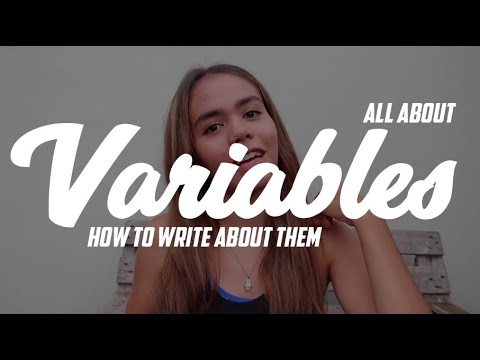 Scientific VARIABLES: What They Are and How to Write About Them