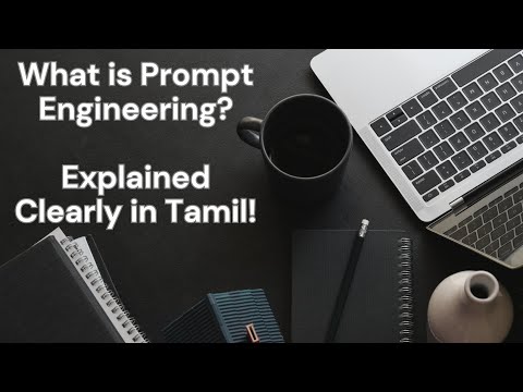 What is Prompt Engineer in Tamil? Future of Technology