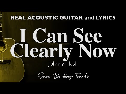 I Can See Clearly Now - Johnny Nash (Acoustic Karaoke)
