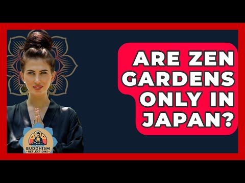 Are Zen Gardens Only In Japan? - Buddhism Reflections