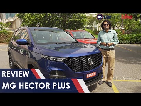 MG Hector Plus Review - carandbike