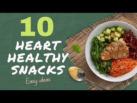TOP 10 HEART HEALTHY SNACK IDEAS