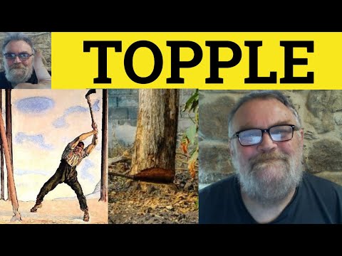 🔵 Topple Meaning - Topple Examples - Topple Definition - Topple Defined - Topple Explained - Topple