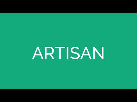 How To Pronounce Artisan