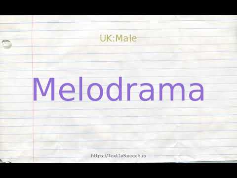 How to pronounce melodrama