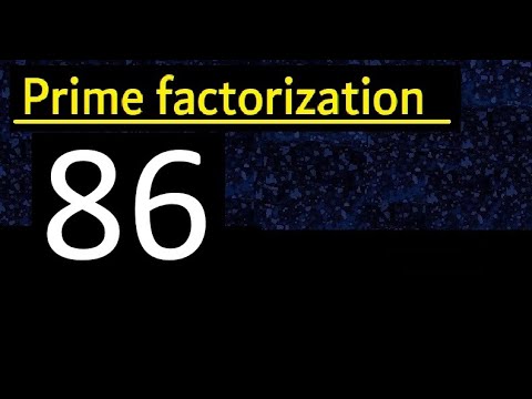 Prime factorization of 86 , How to find prime factors