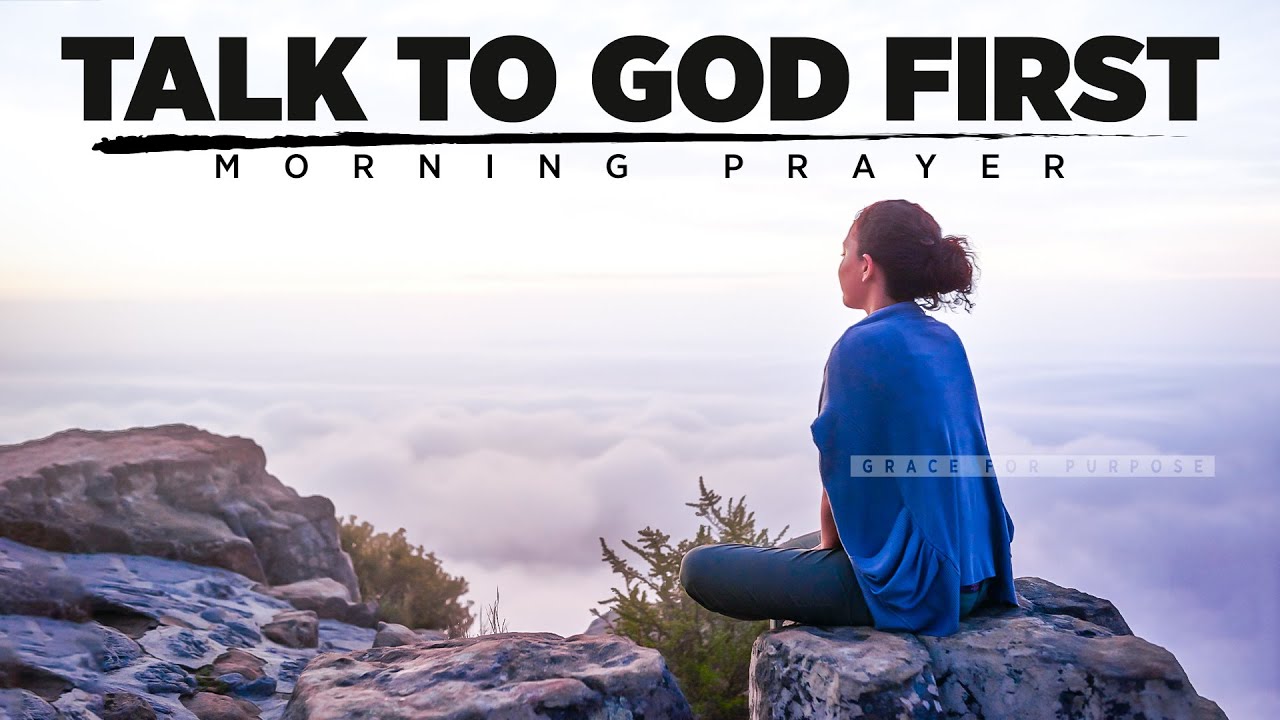 Trust God More and Worry Less | A Blessed Morning Prayer To Start Your Day