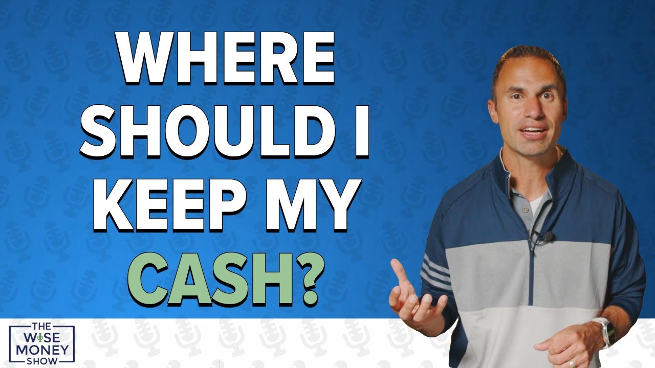 Where Should I Keep My Cash Right Now?