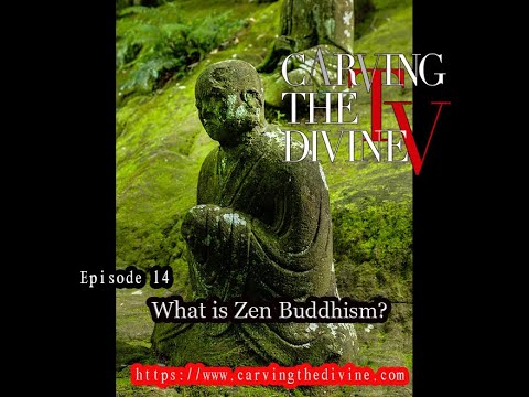Episode 14 - What is Zen Buddhism?