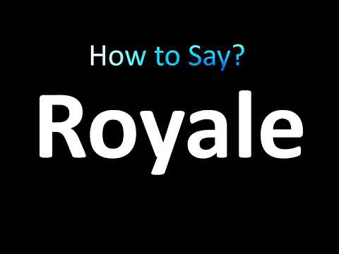How to Pronounce Royale (correctly!)